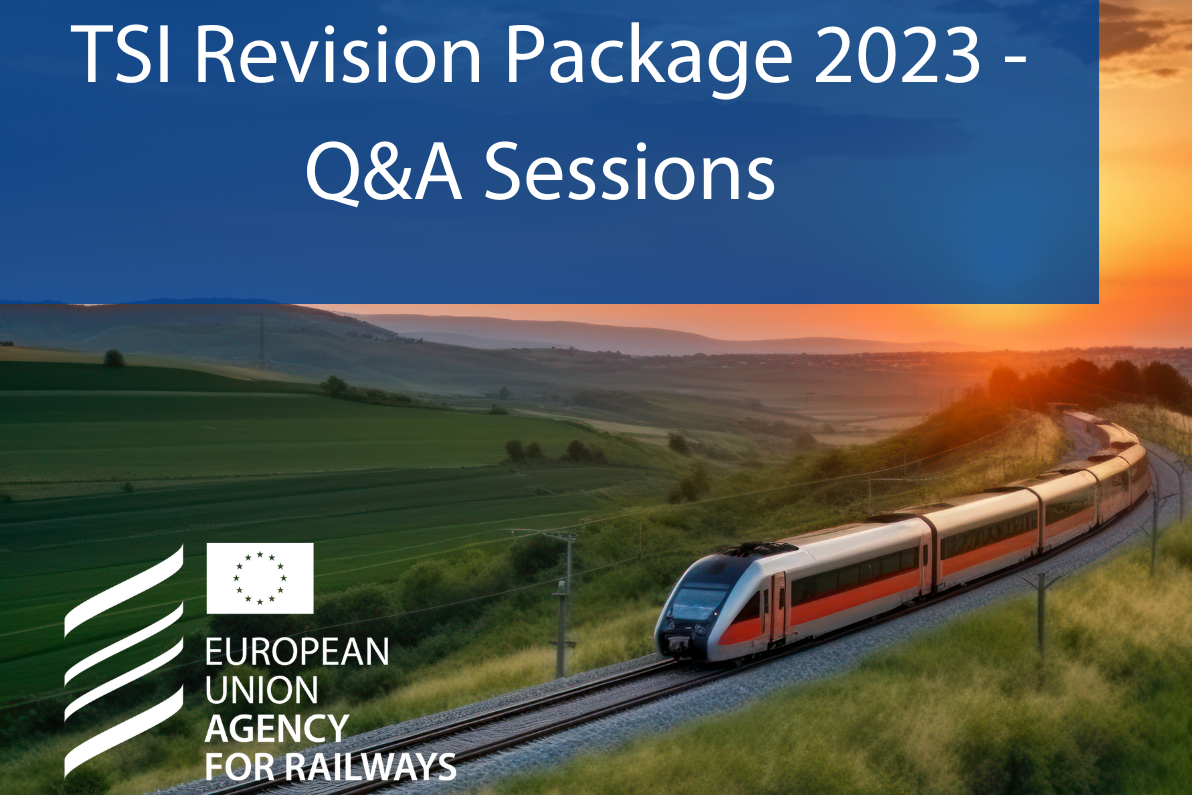 TSI Revision Package 2023: Recordings and slides | European Union Agency for Railways